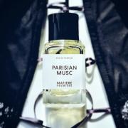 Parisian Musc Matiere Premiere perfume - a fragrance for women and men 2019